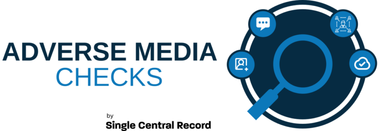 Adverse Media Checks | Single Central Record